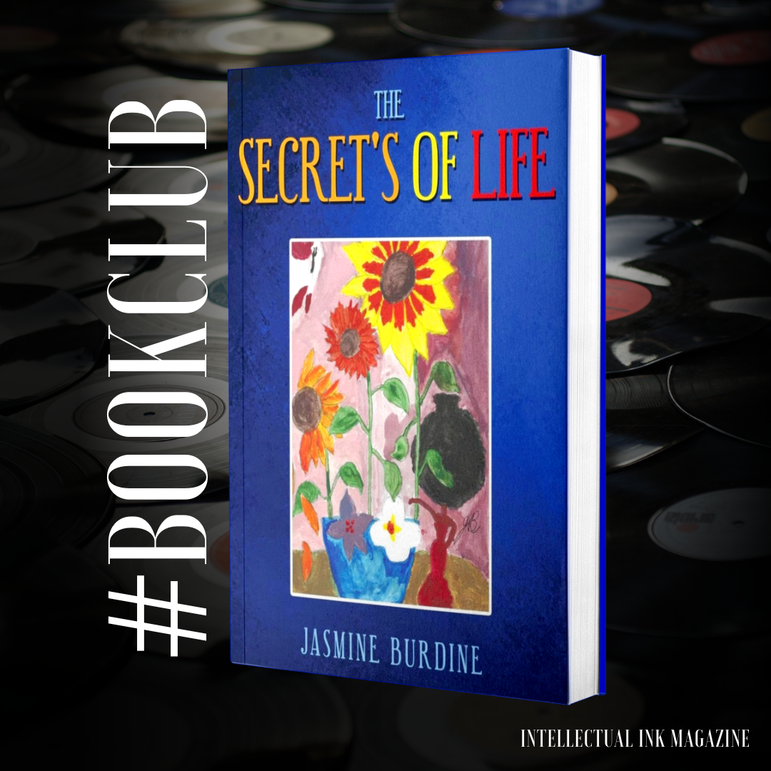 #BOOKCLUB The Secrets of Life (By Jasmine Burdine) - INTELLECTUAL INK
