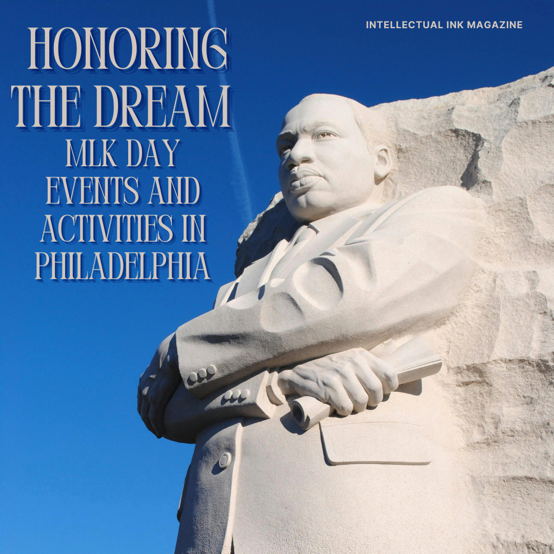Honoring the Dream: MLK Day Events and Activities in Philadelphia ...