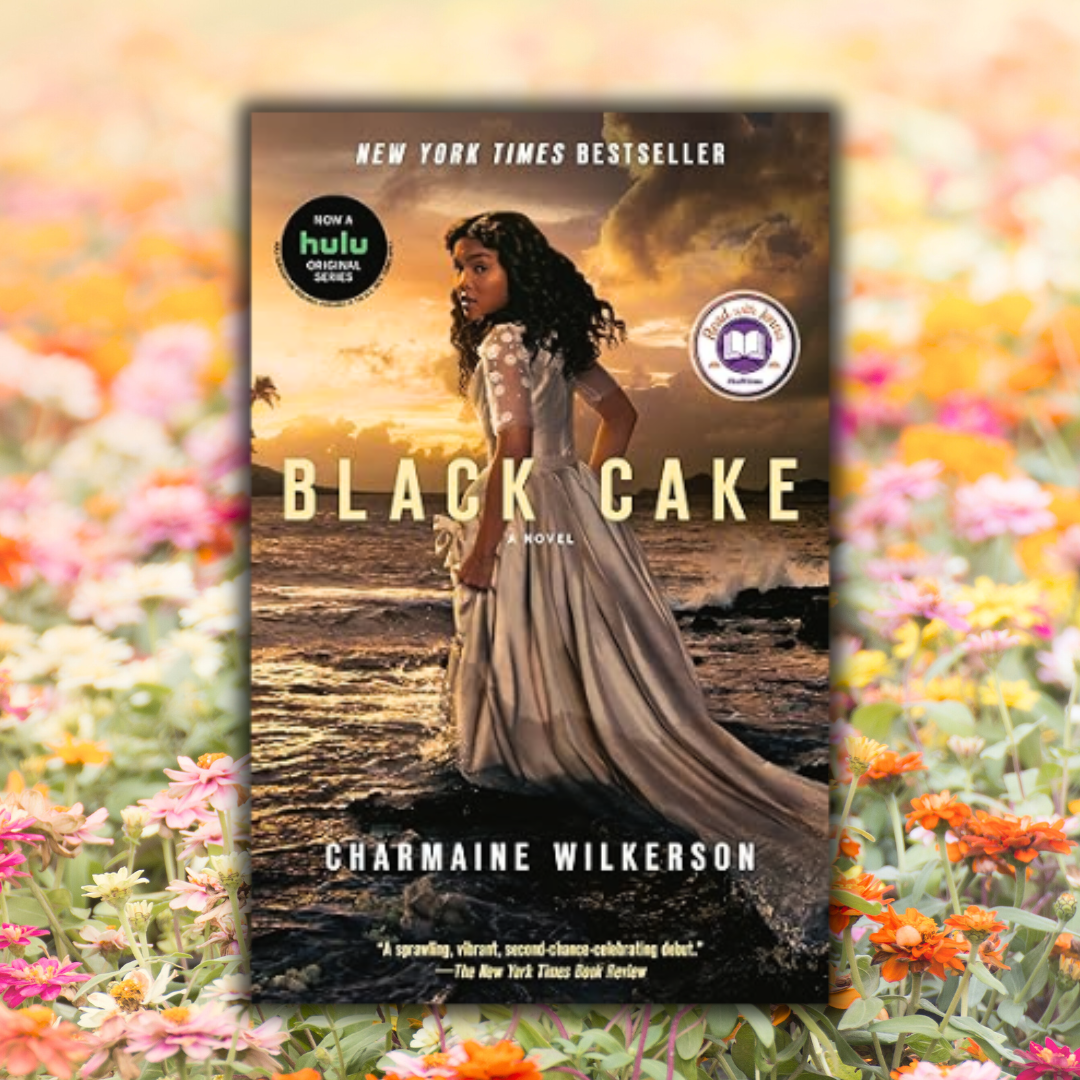 Book Club: Black Cake by Charmaine Wilkerson - INTELLECTUAL INK